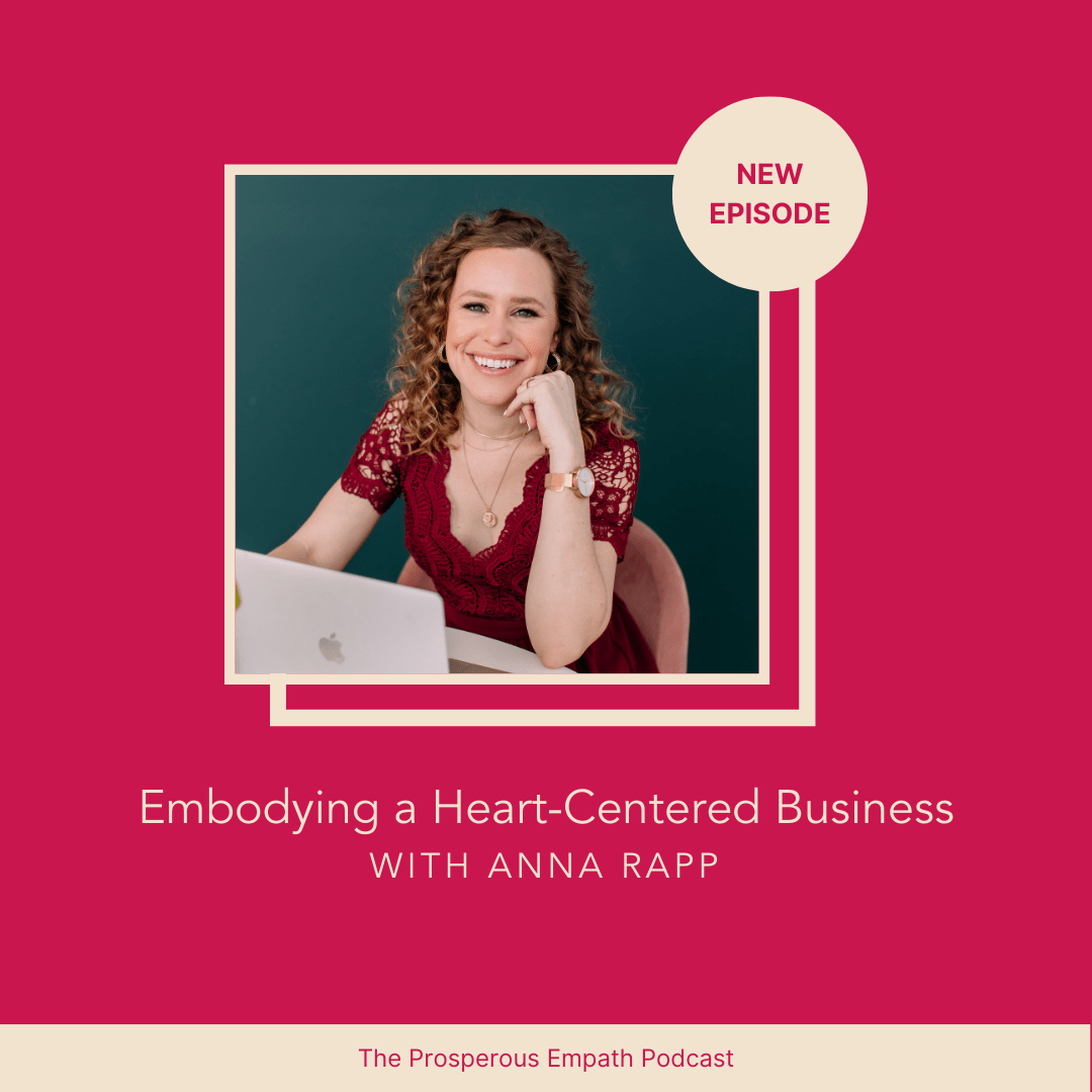 Podcast - Embodying a Heart Centered Business with Anna Rapp | Unbounded Potential